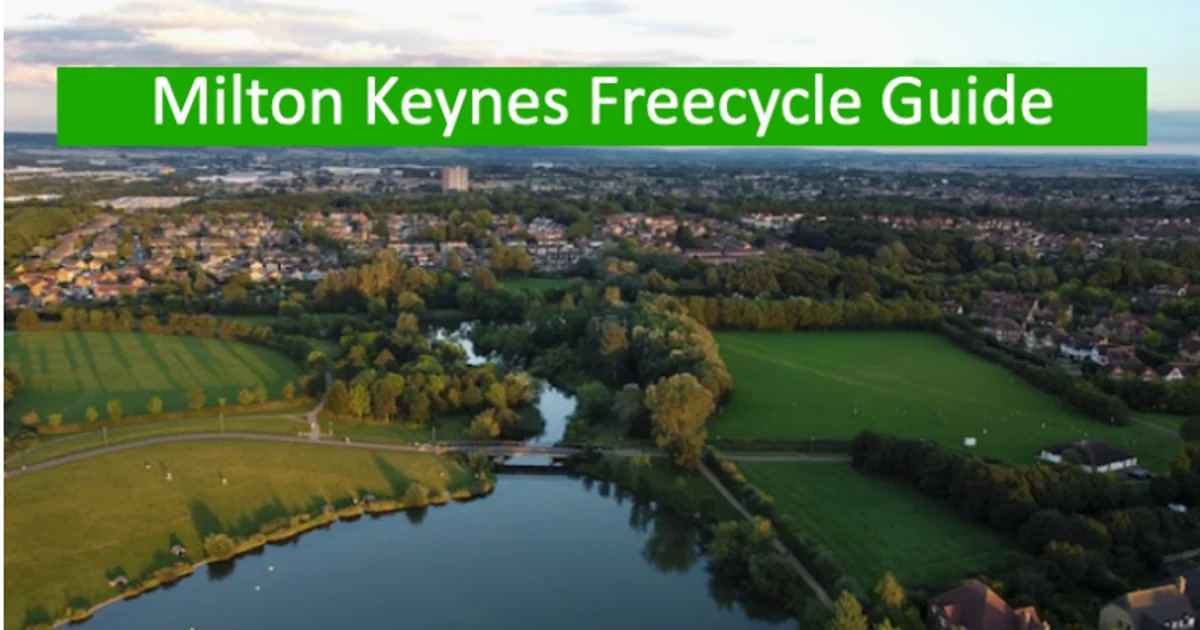 Freecycle Milton Keynes & Reuse Guide | Lovejunk Blog